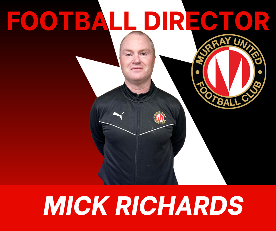 MICK RICHARDS TO LEAD AS FOOTBALL DIRECTOR – Murray United FC